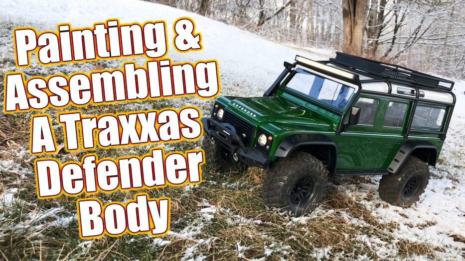 Traxxas TRX-4 Land Rover Defender Painting & Detailing Tips - RC Driver