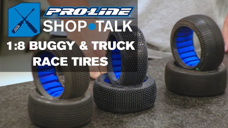 Pro-Line SHOP TALK: Ep. 4 - 1:8 Buggy & Truck Race Tires - RC Driver